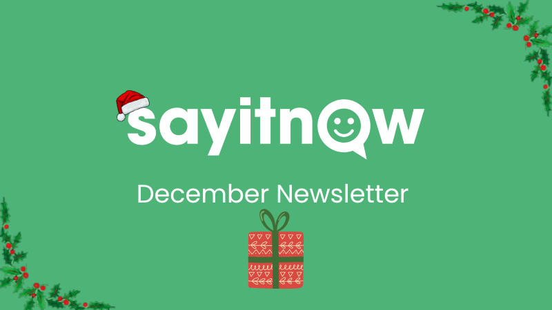 December Newsletter - Say It Now